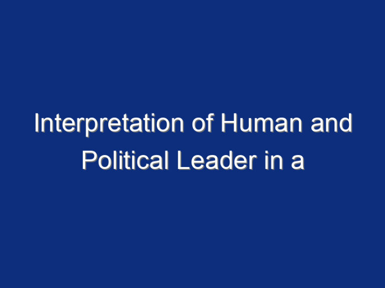 Interpretation of Human and Political Leader in a Totalitarian System ...