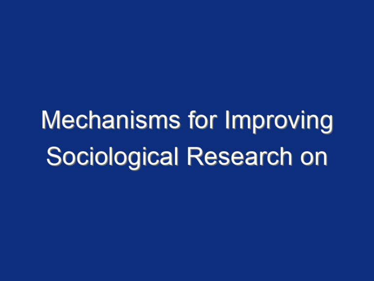 Mechanisms for Improving Sociological Research on The Management and ...