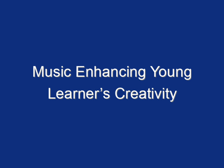 Music Enhancing Young Learner’s Creativity – i-WIN Library