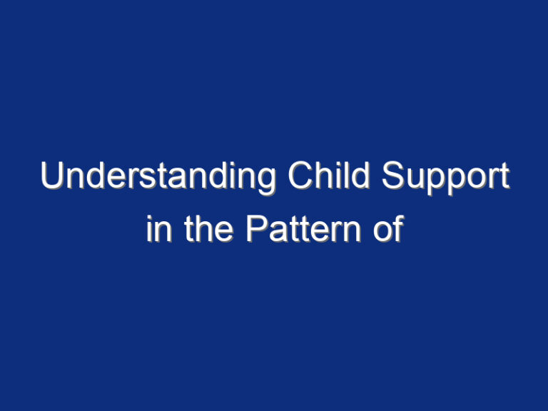 Understanding Child Support in the Pattern of Child Protection based on ...